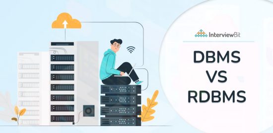 What is the Difference between DBMS and RDBMS - InterviewBit