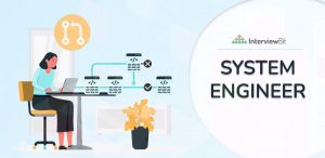 System Engineer Job Profile - Skills, Salary, and Resume - InterviewBit