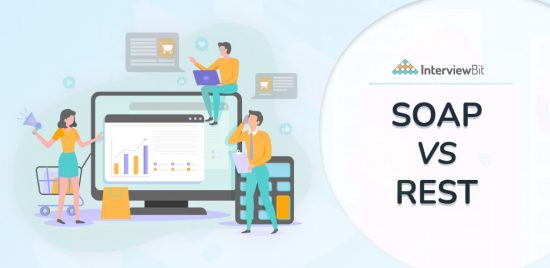 SOAP vs REST - Difference Between REST and SOAP - InterviewBit