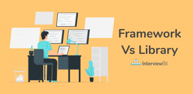Framework vs Library: Full Comparison - InterviewBit