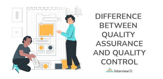 Difference Between Quality Assurance and Quality Control - InterviewBit