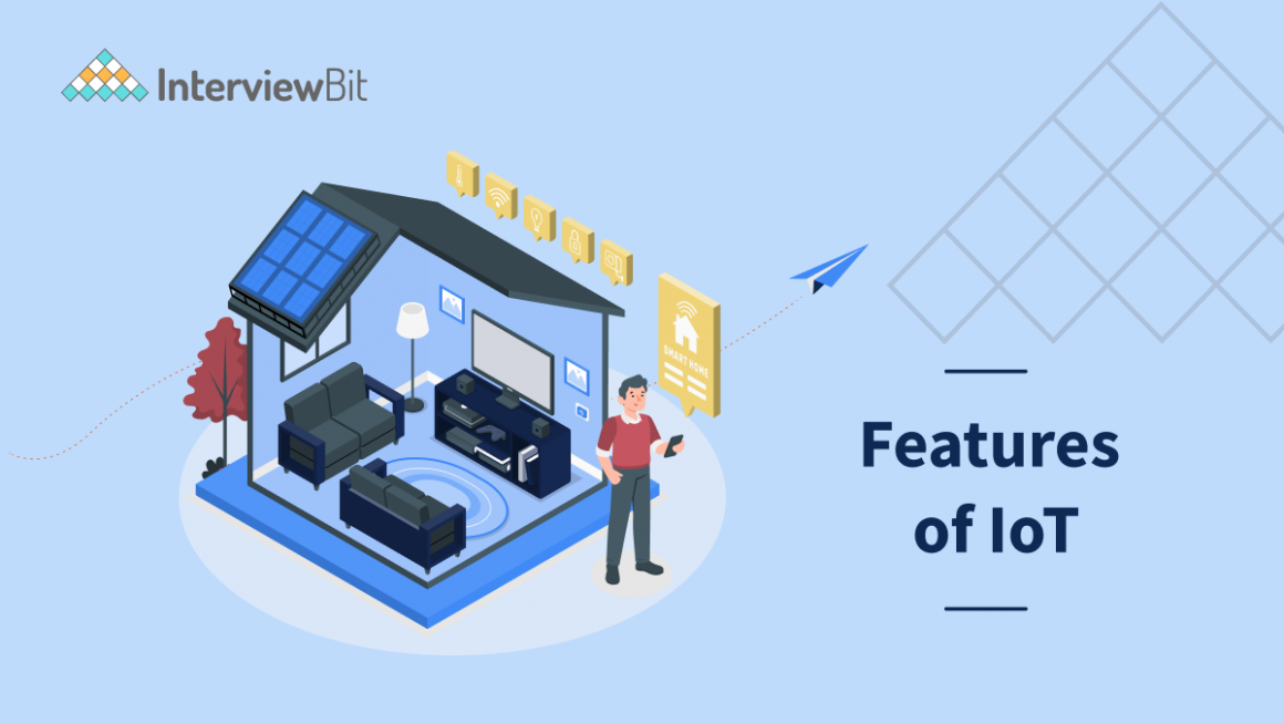 Top Features of IoT - InterviewBit