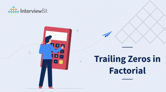 Trailing Zeroes in Factorial - InterviewBit