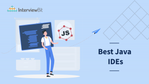 10 Best Java IDE for Developers [2023] - InterviewBit
