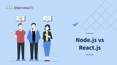 Node.js Vs React.js: What’s The Difference? - InterviewBit