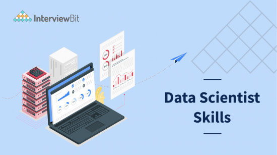 Top Data Scientist Skills You Must Have in 2023 - InterviewBit