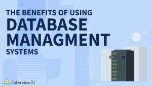 Top Features of DBMS (2023) - InterviewBit