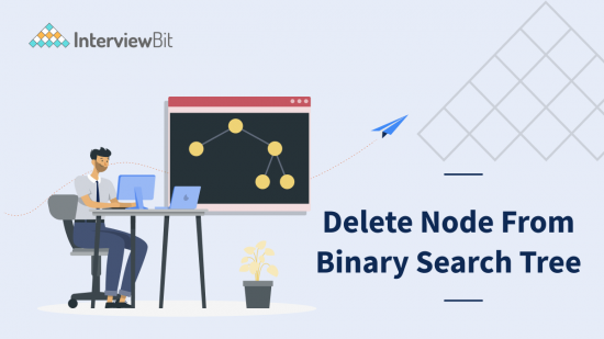 Delete Node From Binary Search Tree - InterviewBit