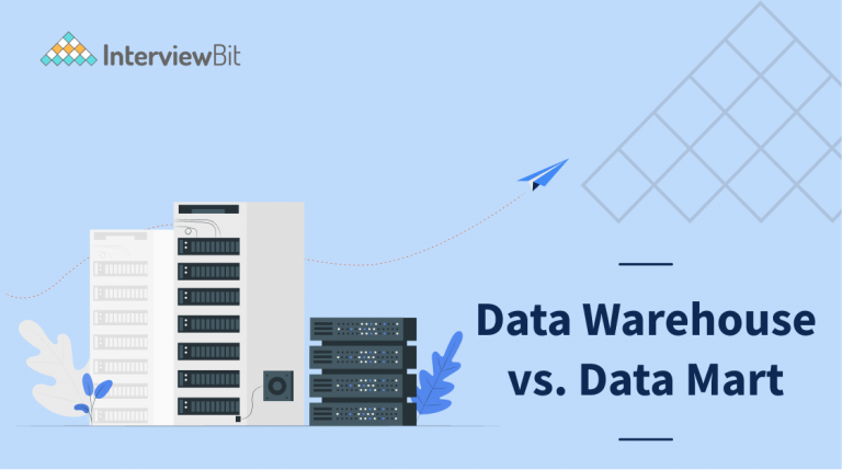 Difference Between Data Warehouse and Data Mart - InterviewBit