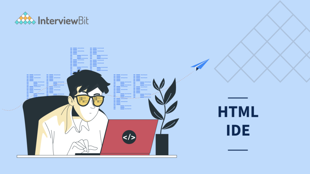 10+ Best HTML IDE or Editors - InterviewBit