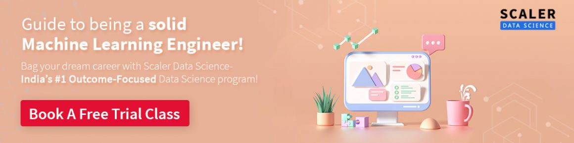 What is a Machine Learning Engineer? What Do They Do? - InterviewBit