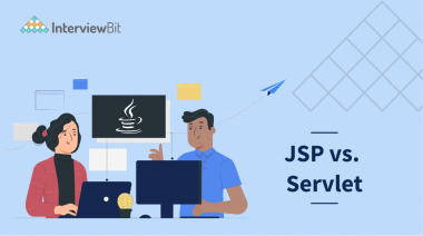 JSP vs Servlet: What The Difference? - InterviewBit