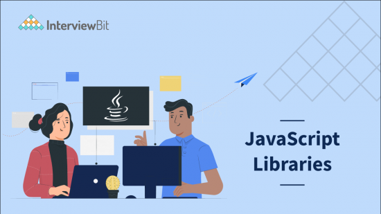 Top 5 JavaScript Libraries You Must Know in 2023 - InterviewBit