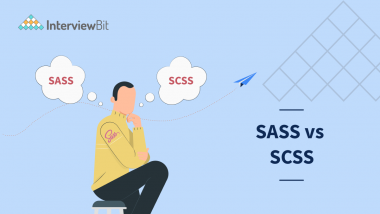 SASS Vs SCSS: What’s The Difference? - InterviewBit