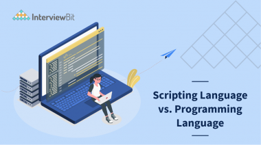 Scripting Language Vs Programming Language: What’s The Difference? - InterviewBit