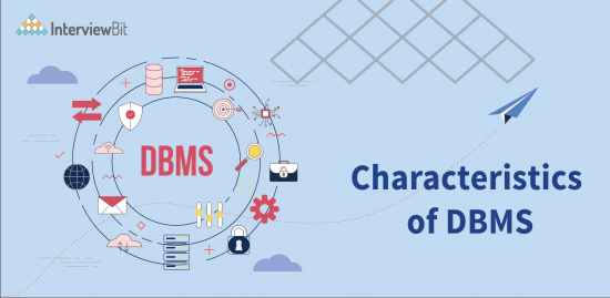 What are the Characteristics of DBMS? - InterviewBit