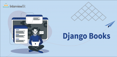 Best Django Books for Beginners to Advanced Programmers [2022] - InterviewBit