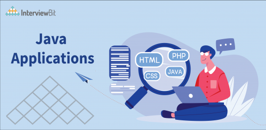 Top Real Life Applications of Java - InterviewBit