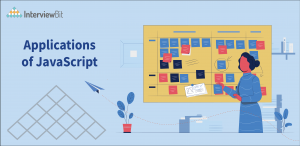 Top 10 Applications of JavaScript (2024) - InterviewBit