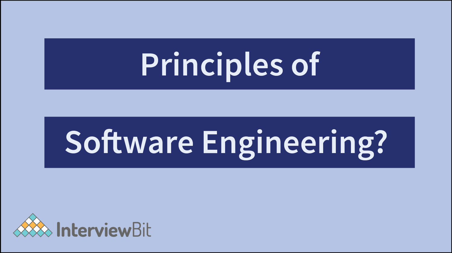 Principles of Software Engineering - InterviewBit