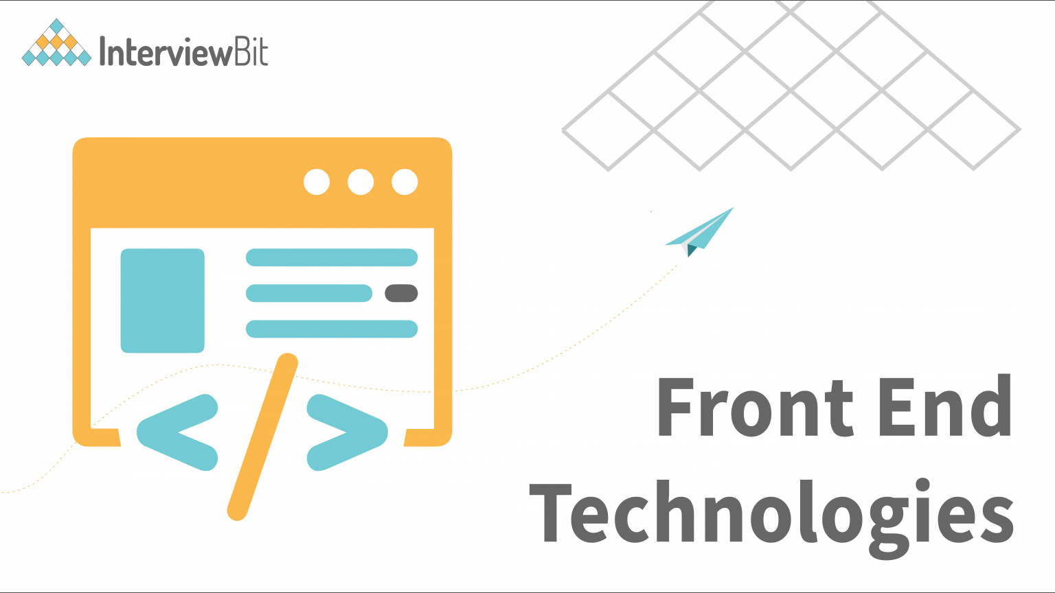 Top Front End Technologies You Must Know [2023] - InterviewBit