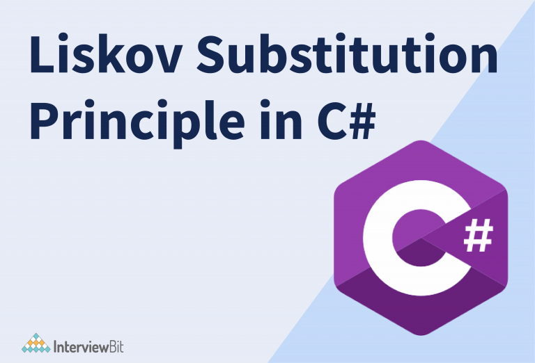 Solid Principles in C# - A Complete Guidance - InterviewBit