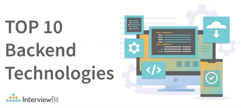 Top 10 Backend Technologies You Must Know [2023] - InterviewBit