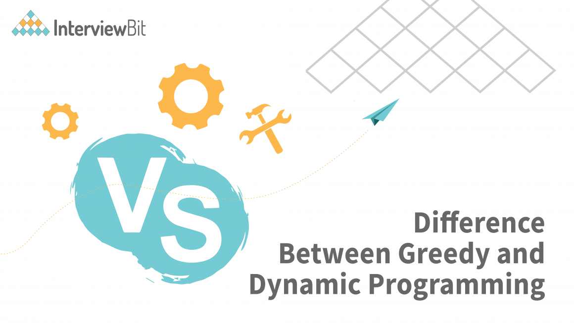 Difference Between Greedy and Dynamic Programming - InterviewBit
