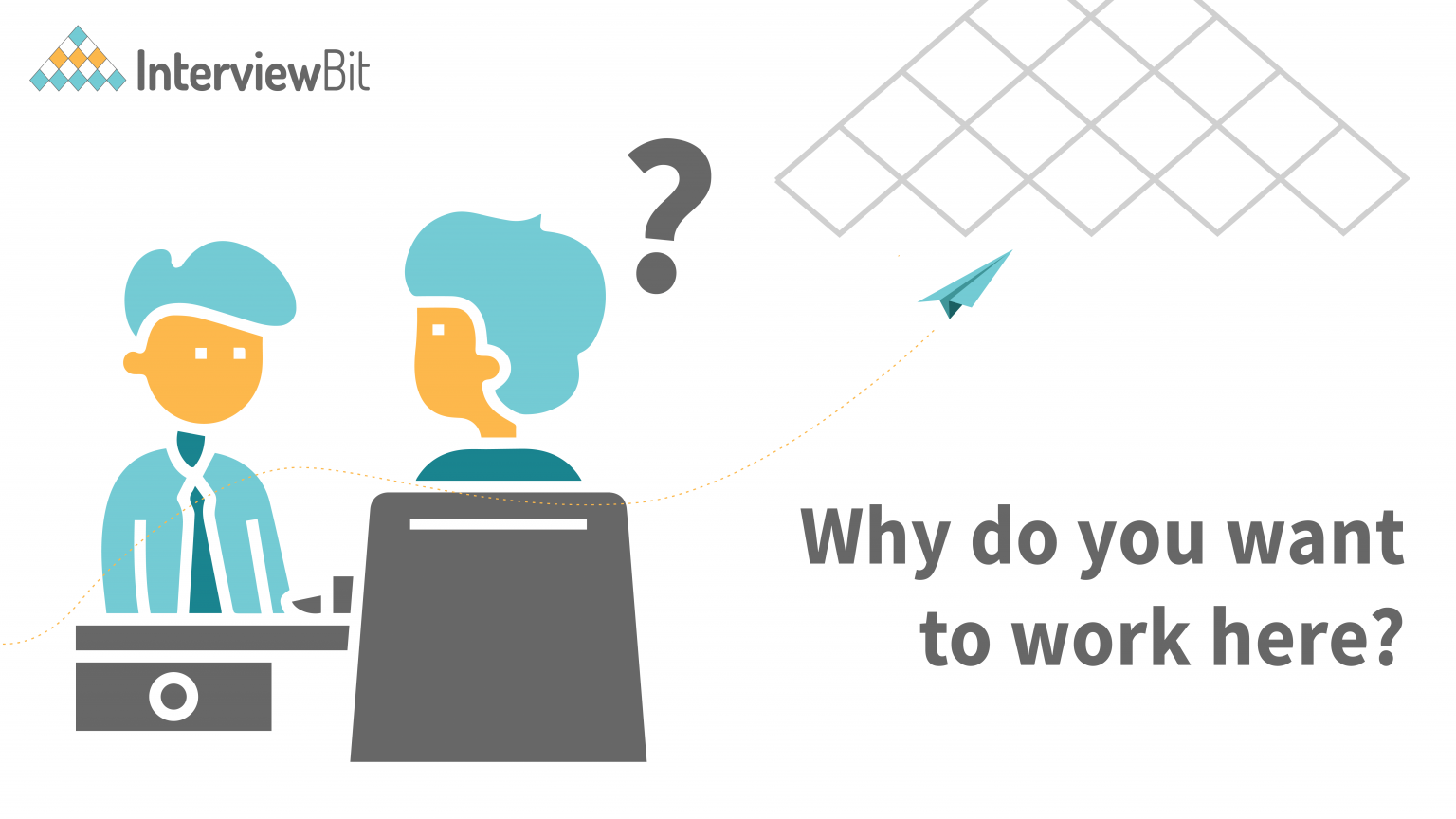 How to Answer “Why Do You Want to Work Here?” - InterviewBit