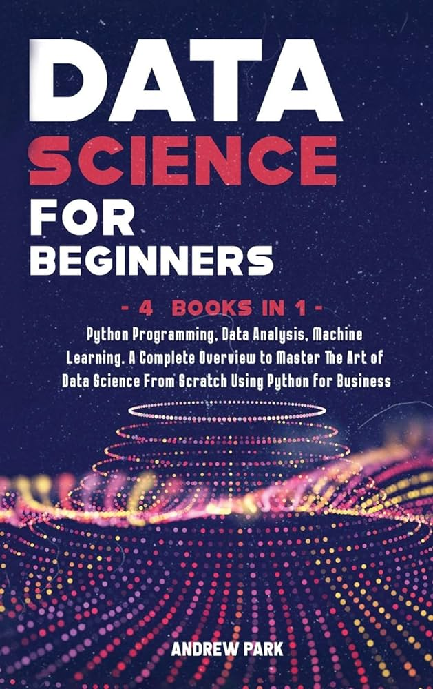 Best Data Science Books for Beginners & Advanced Data Scientists (2024 ...